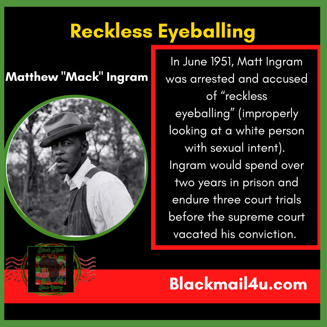 Matthew “Mack” Ingram: Convicted Of “Reckless Eyeballing” In 1951 ...